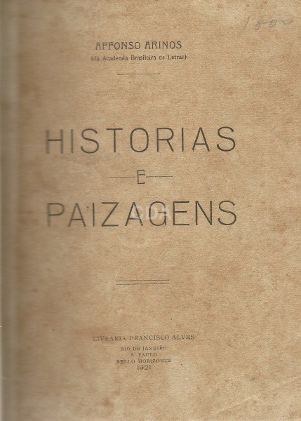 - Livro: ARINOS, Afonso. Histórias e Paisagens. 1ª edição. Rio de ...
