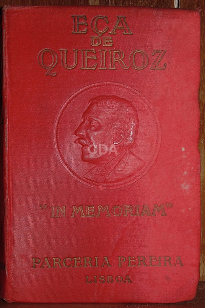 EÇA DE QUEIROS - "IN MEMORIAM" - Parceria Pereira, organização: Eloy do ...