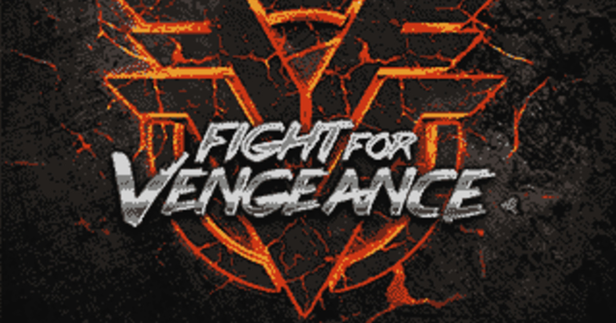 FIGHT FOR VENGEANCE · Catarse