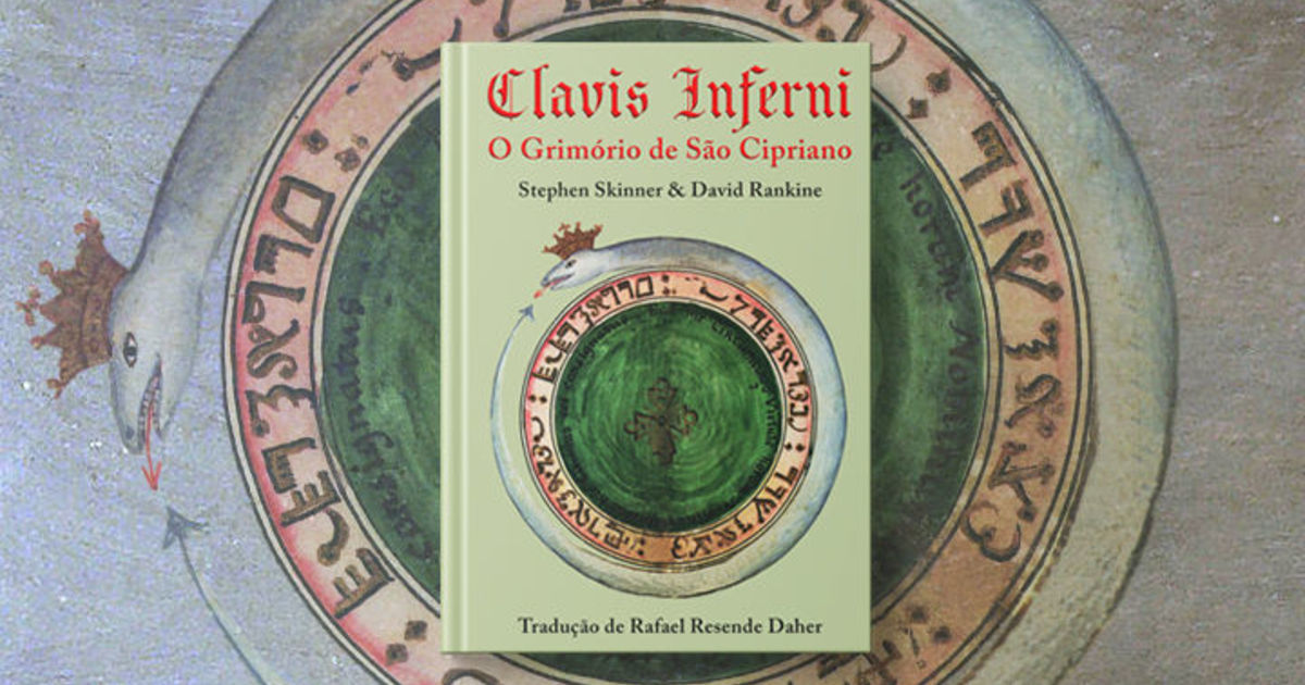 Clavis Inferni - O Grimório de São Cipriano · Catarse