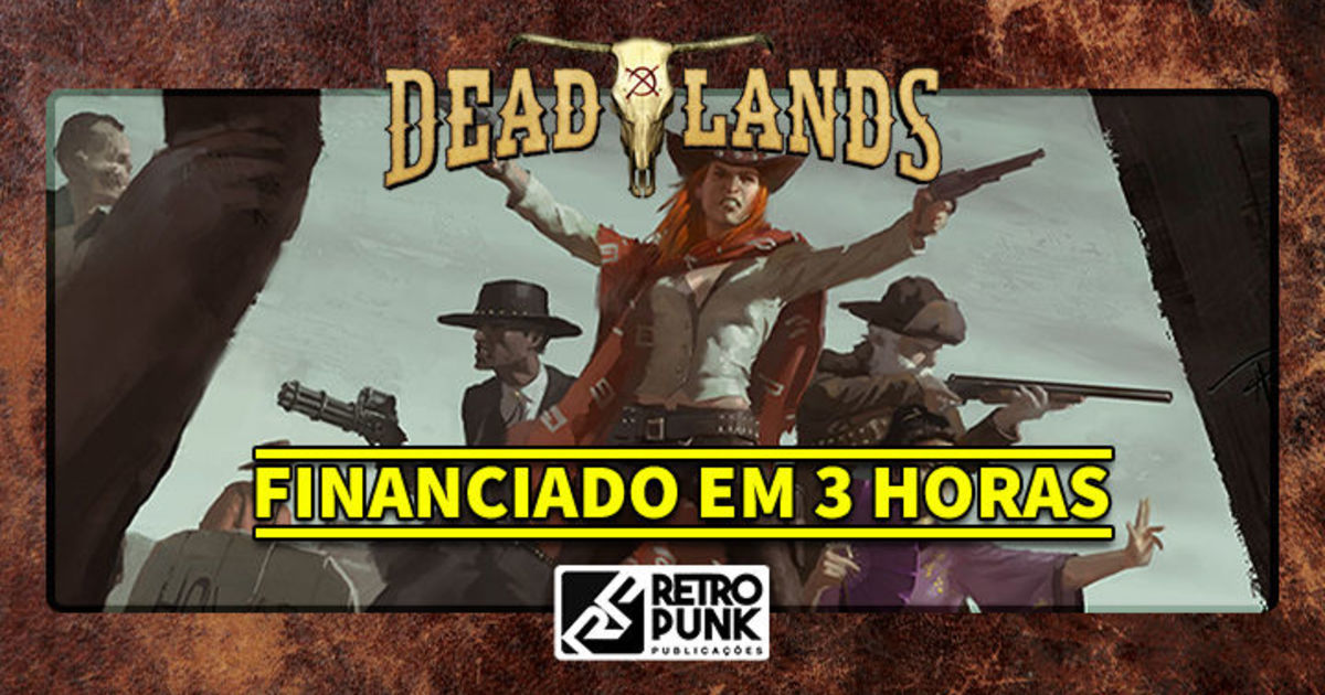Deadlands · Catarse