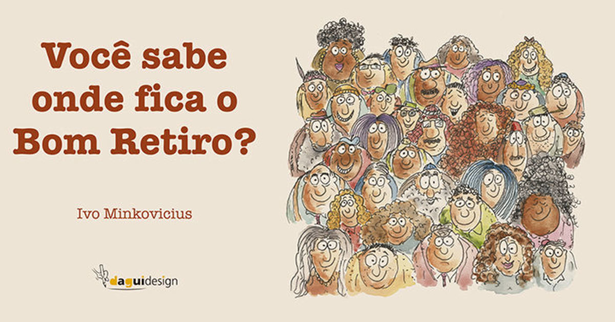 Você sabe onde fica o Bom Retiro? · Catarse