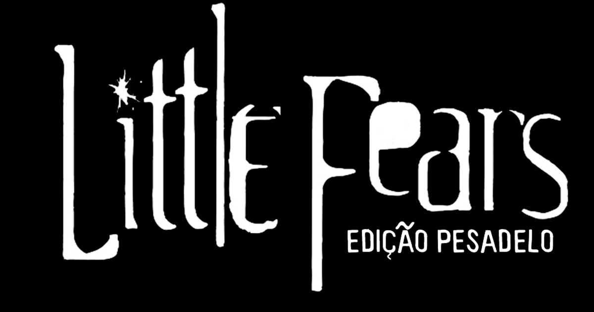 Little Fears · Catarse