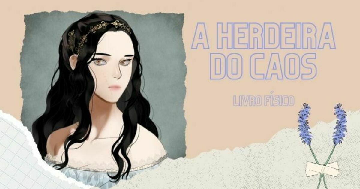 LIVRO A HERDEIRA DO CAOS · Catarse