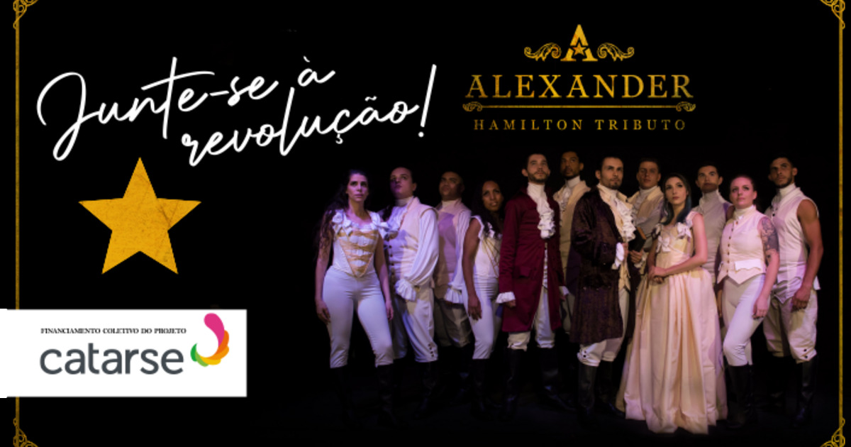 Hamilton Tributo Musical · Catarse