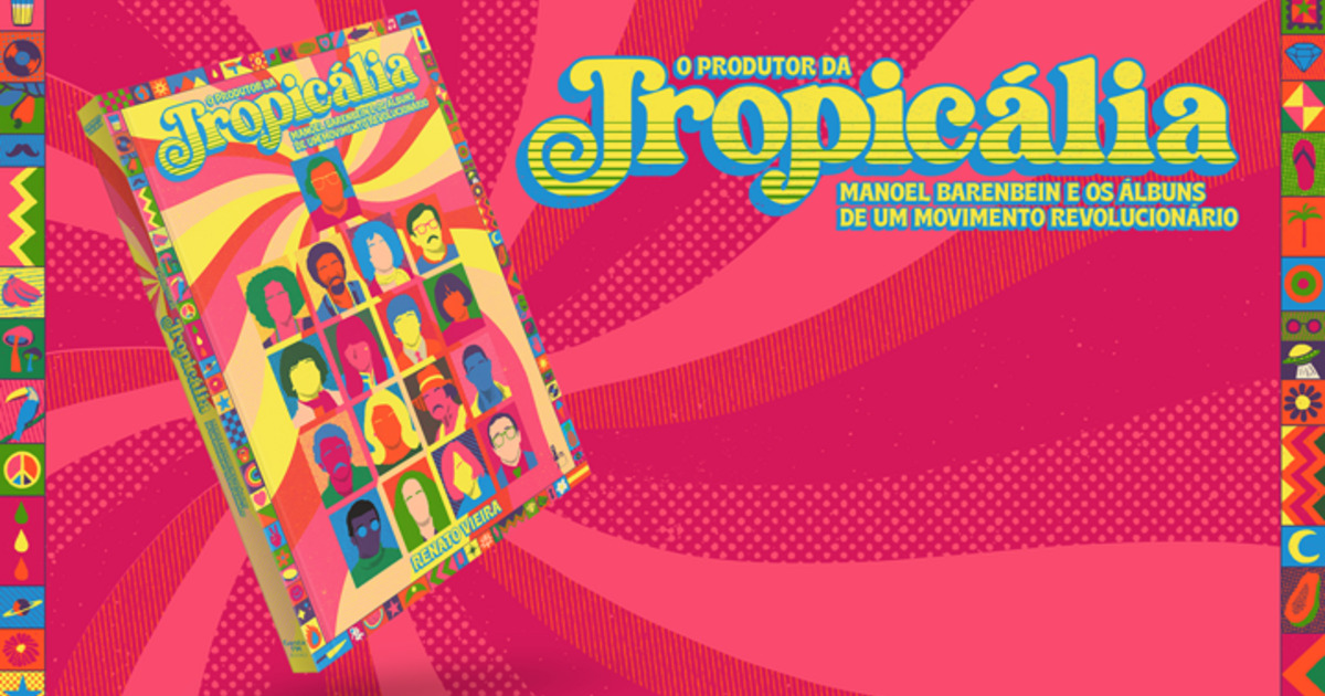 O Produtor da Tropicália · Catarse