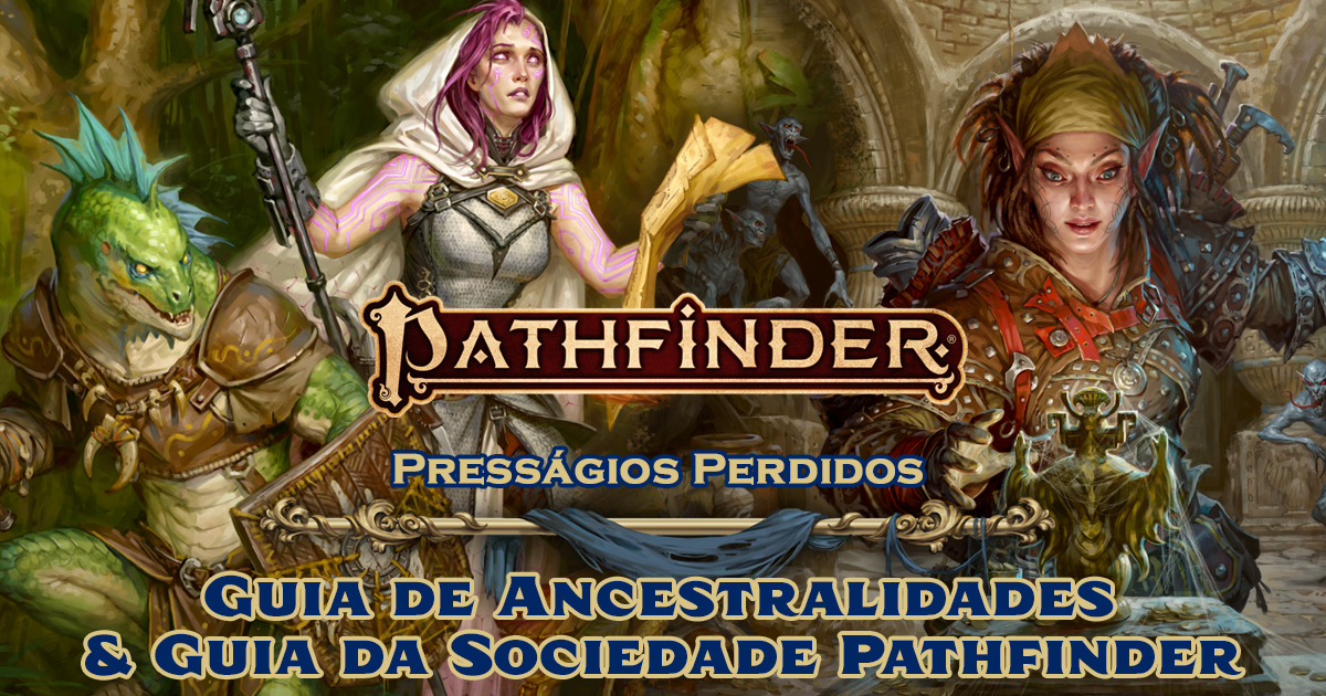 Pathfinder Ancestralidades e Sociedade · Catarse