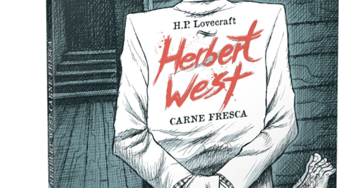 ÚLTIMA CHAMADA: HERBERT WEST - CARNE FRESCA · Catarse