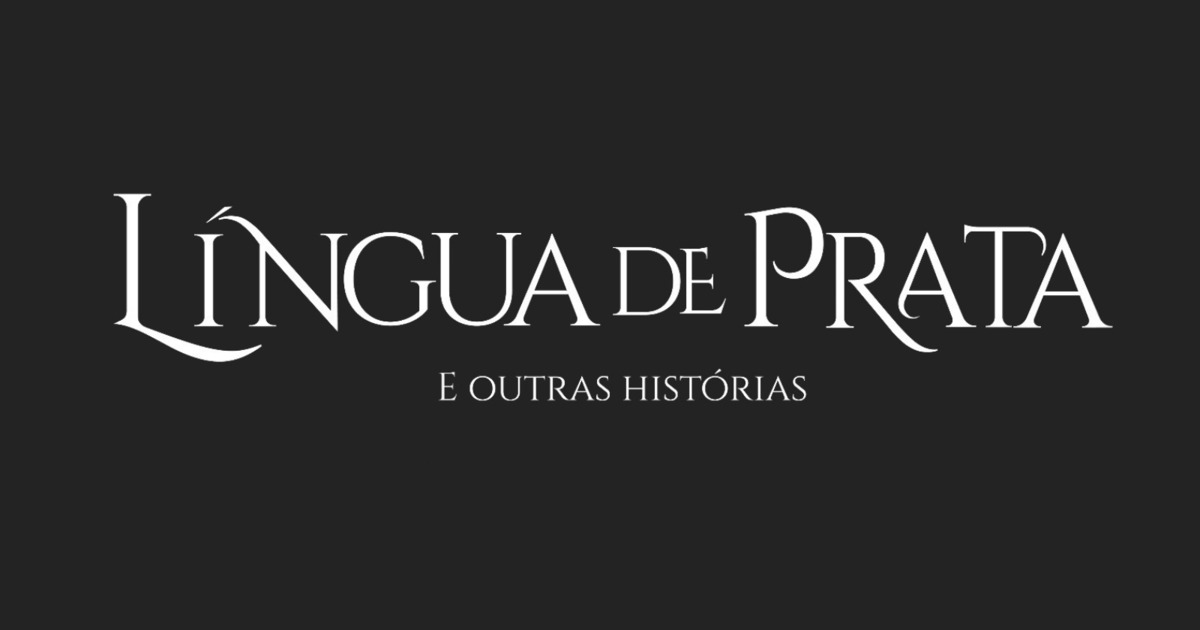 Língua de Prata e Outras Histórias · Catarse