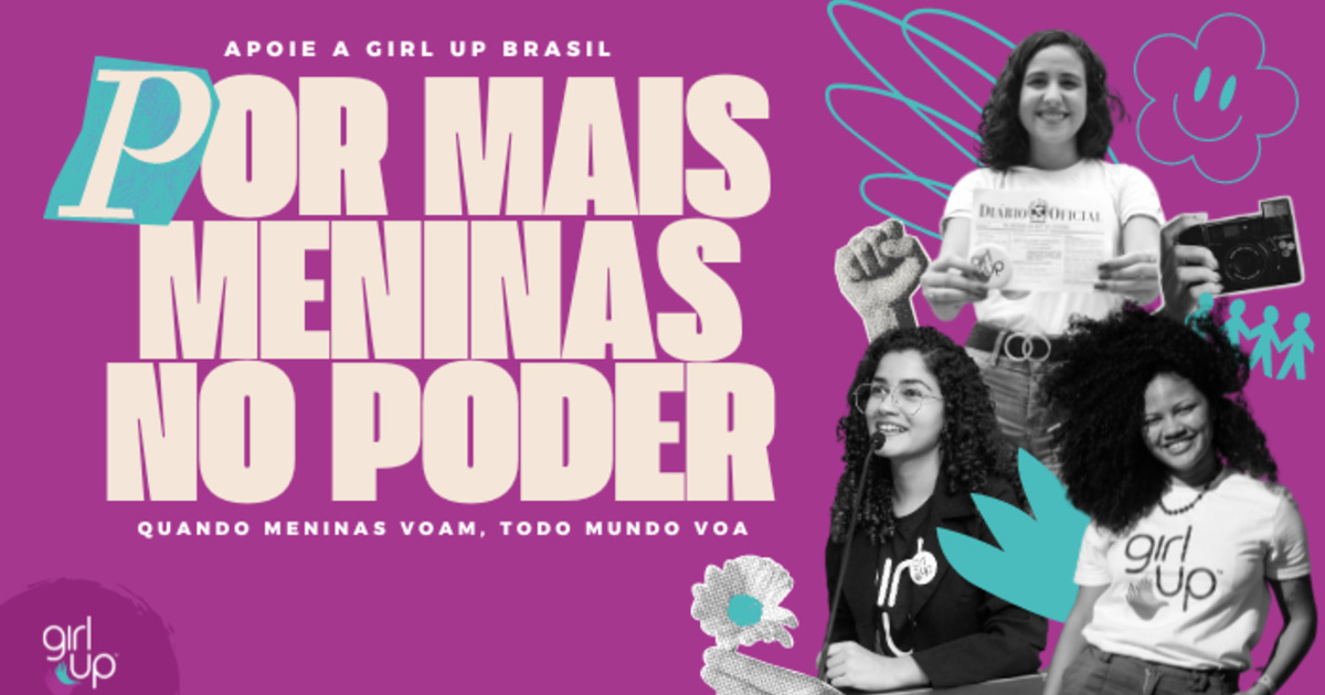 Girl Up Brasil · Catarse
