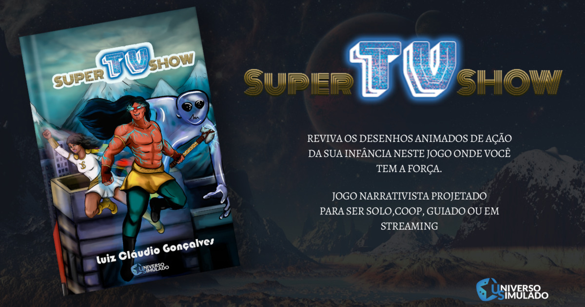 SUPER TV SHOW (RPG) · Catarse