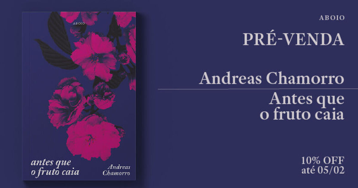 antes que o fruto caia – Andreas Chamorro · Catarse