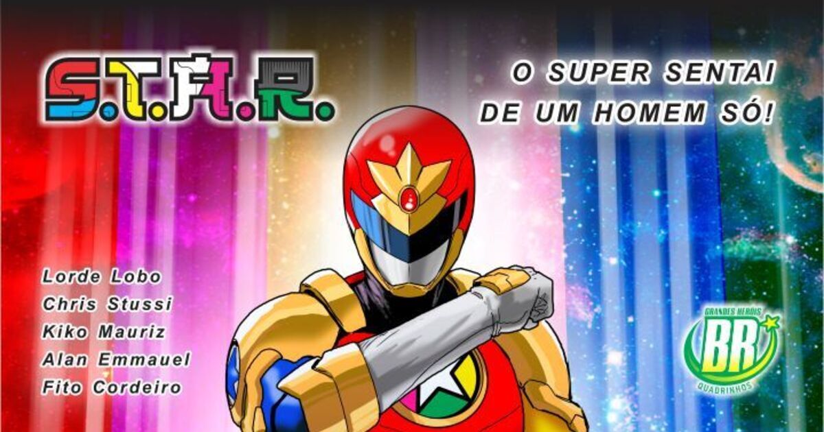 S.T.A.R. - o super sentai de um homem só! · Catarse