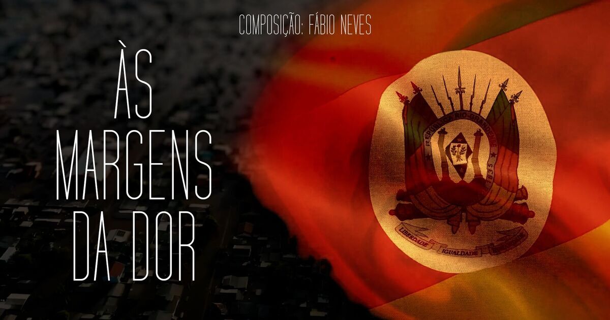 Às Margens da Dor, um hino pelo Rio Grande! · Catarse