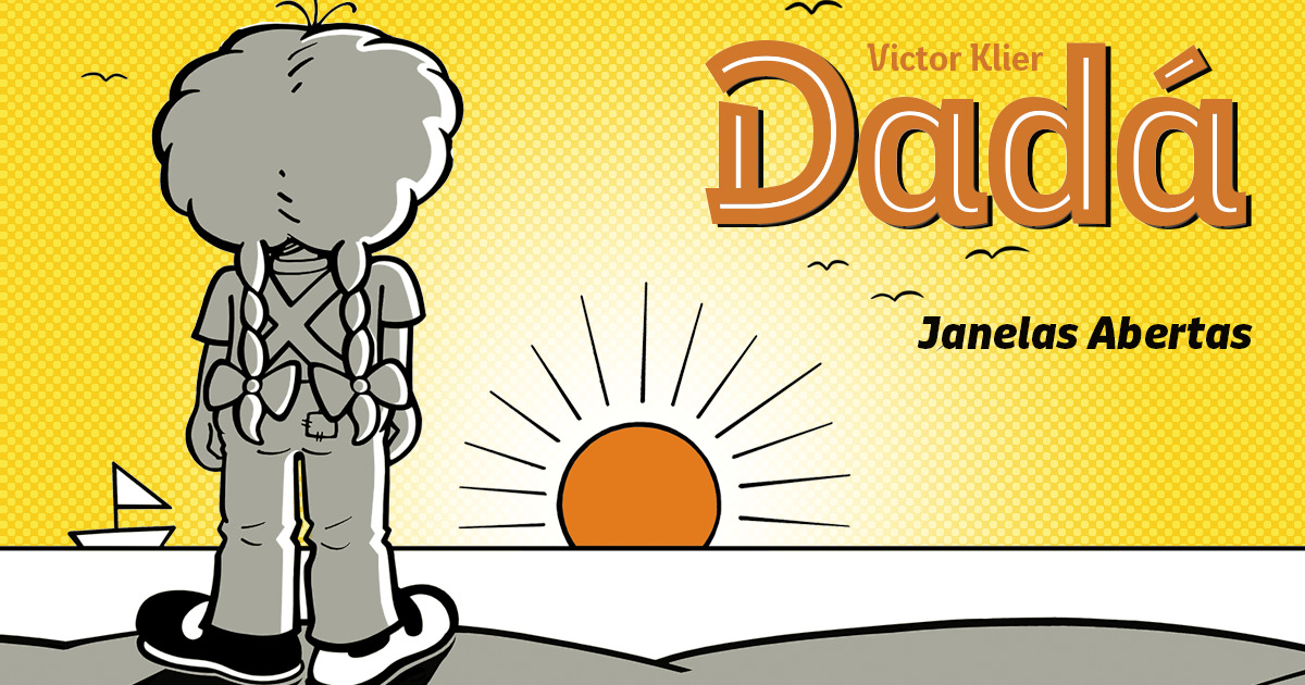 Dadá – Janelas Abertas · Catarse