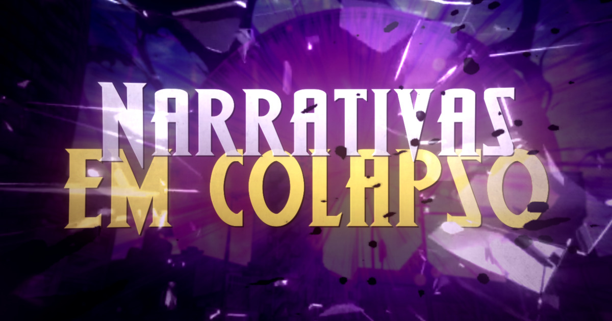 Narrativas em Colapso · Catarse