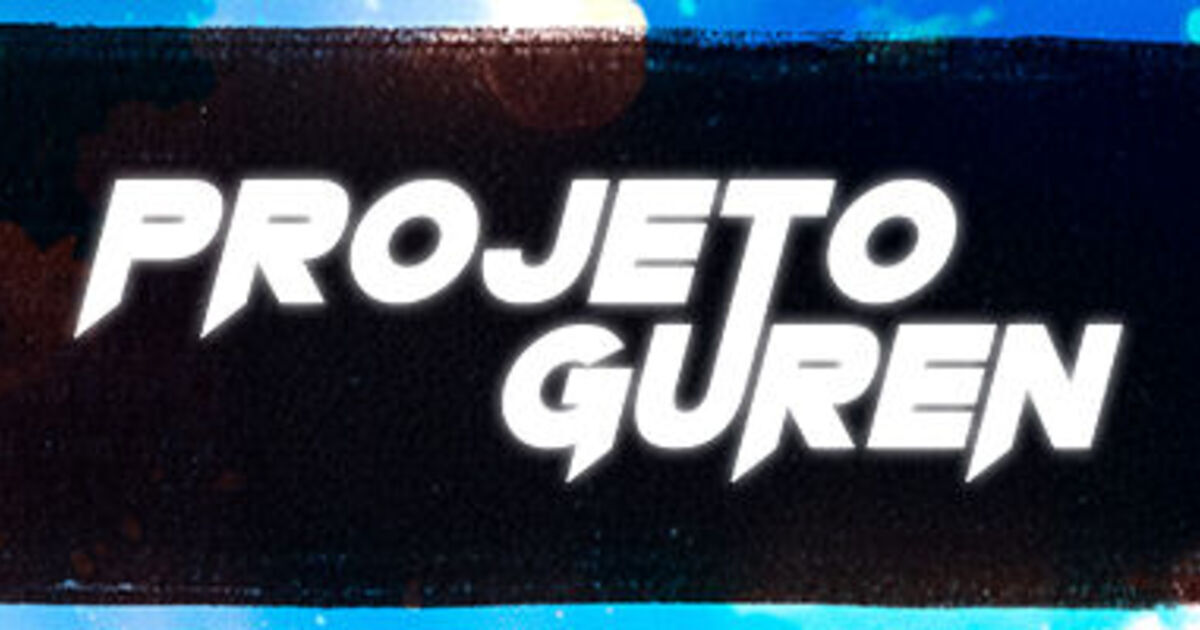 PROJETO GUREN · Catarse