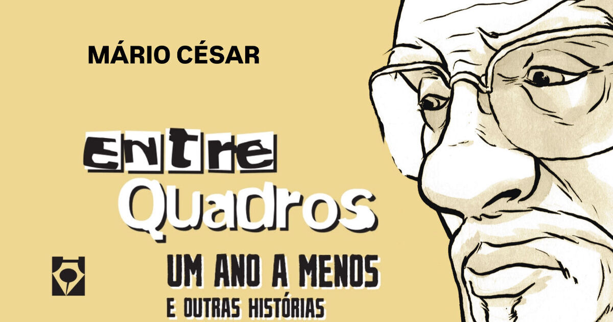 De Mario César: UM ANO A MAIS [ENTRE QUADROS] · Catarse