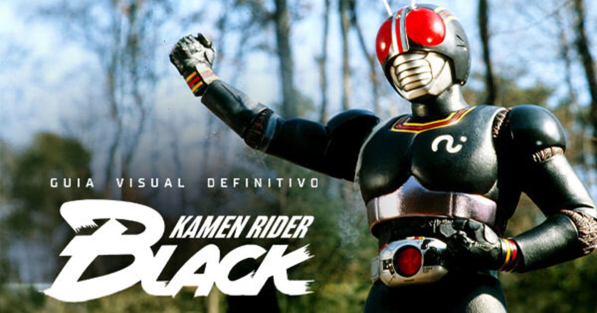 Black Kamen Rider - Guia Visual Definitivo · Catarse