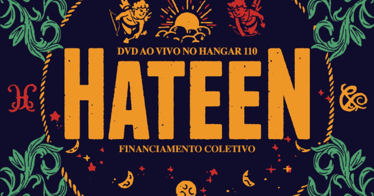 HATEEN Gravação DVD Ao Vivo no Hangar 110 · Catarse