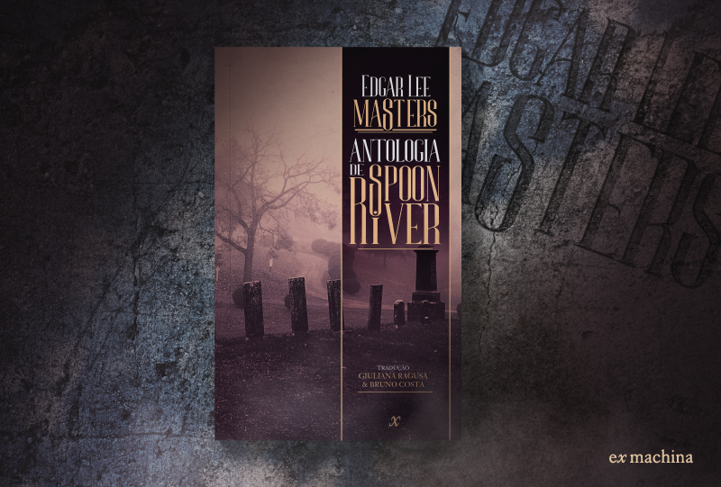 Antologia de Spoon River | Edgar Lee Masters · Catarse