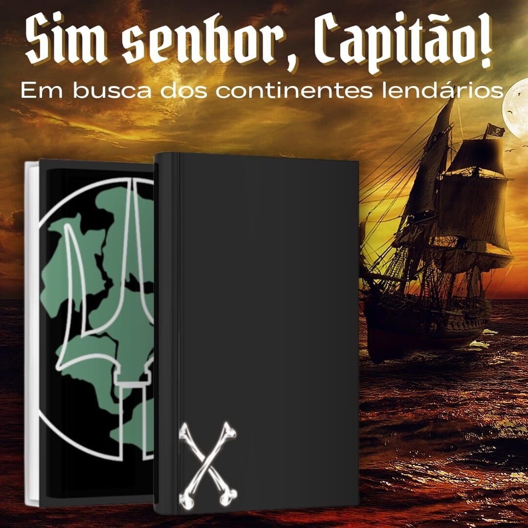 Sim, Senhor, Capitão: Continentes Lendários · Catarse
