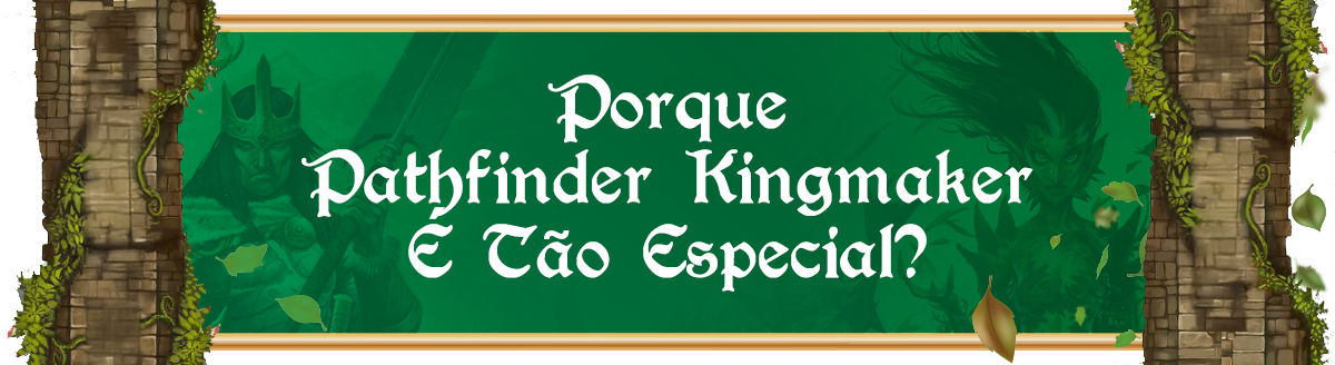 Pathfinder - Kingmaker · Catarse