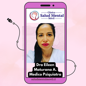Maturana Anabalon Dra Eileen - Salud Mental Movil - ConsultorioMOVIL.net
