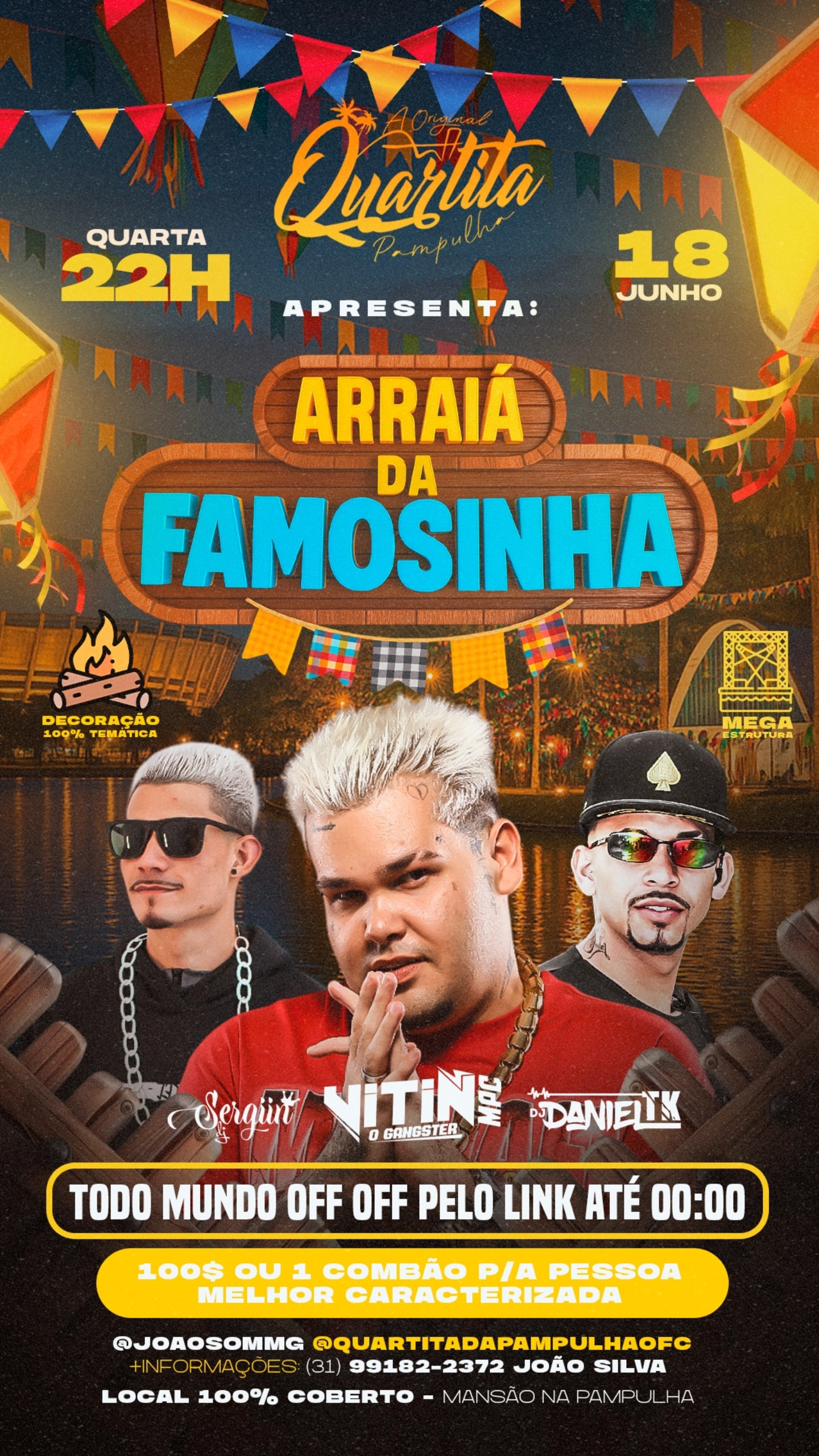 Quartita da Pampulha - A Original ©™ • ARRAIÁ DA FAMOSINHA VÉSPERA DE FERIADÃO - Papun Ticket