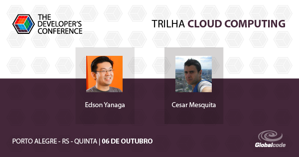 #TheDevConf 2016 | Porto Alegre: Trilha Cloud Computing