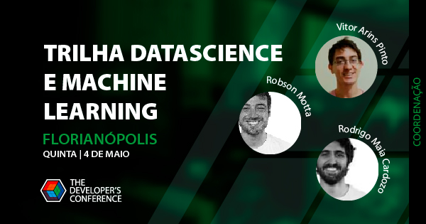 #TheDevConf 2017 | Florianópolis: Trilha DataScience e Machine Learning