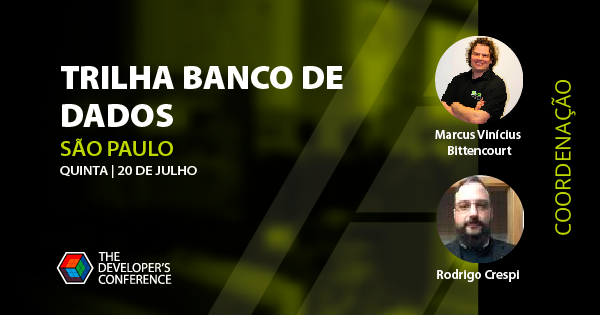 #TheDevConf 2017 | São Paulo: Trilha Banco de Dados