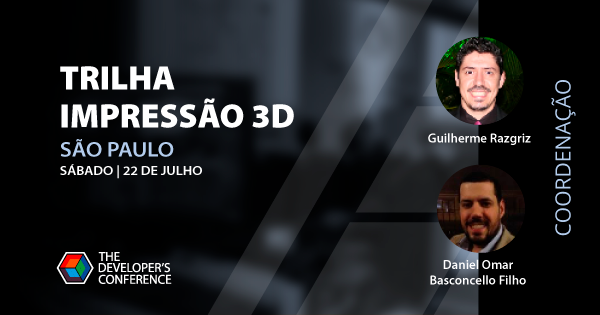 #TheDevConf 2017 | São Paulo: Trilha Impressão 3D