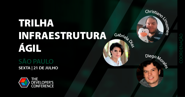 #TheDevConf 2017 | São Paulo: Trilha Infraestrutura Ágil