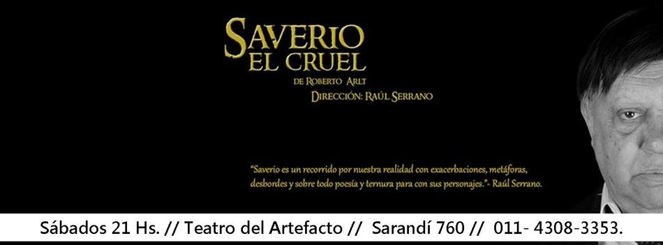 Saverio El Cruel (con Dirección De Raúl Serrano)