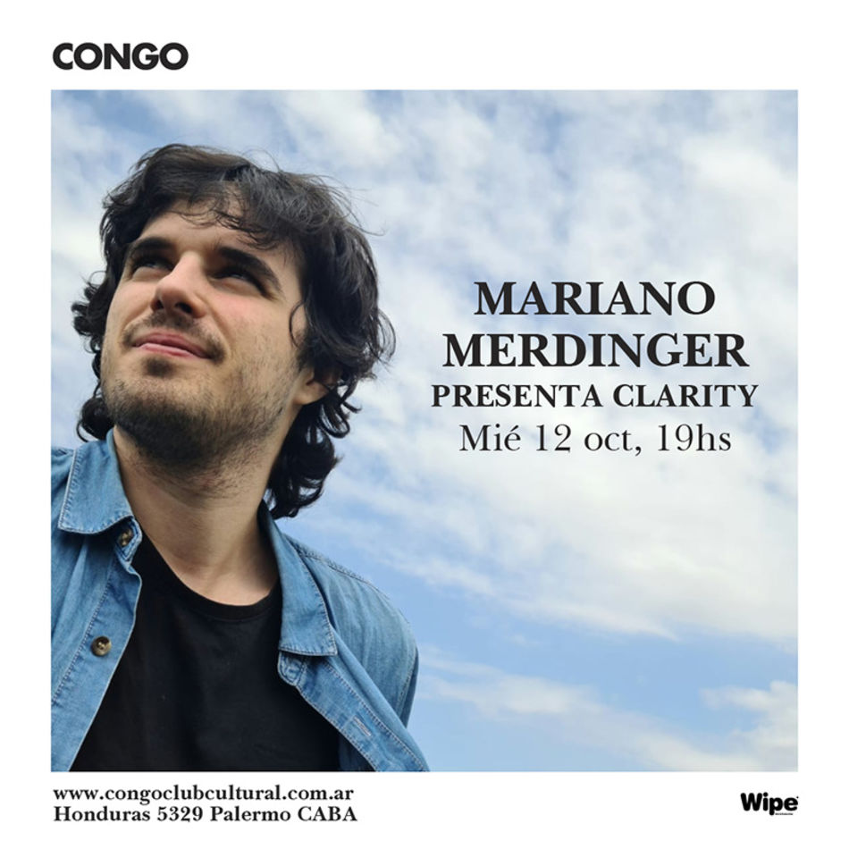 Mariano Merdinger Presenta Clarity En Congo