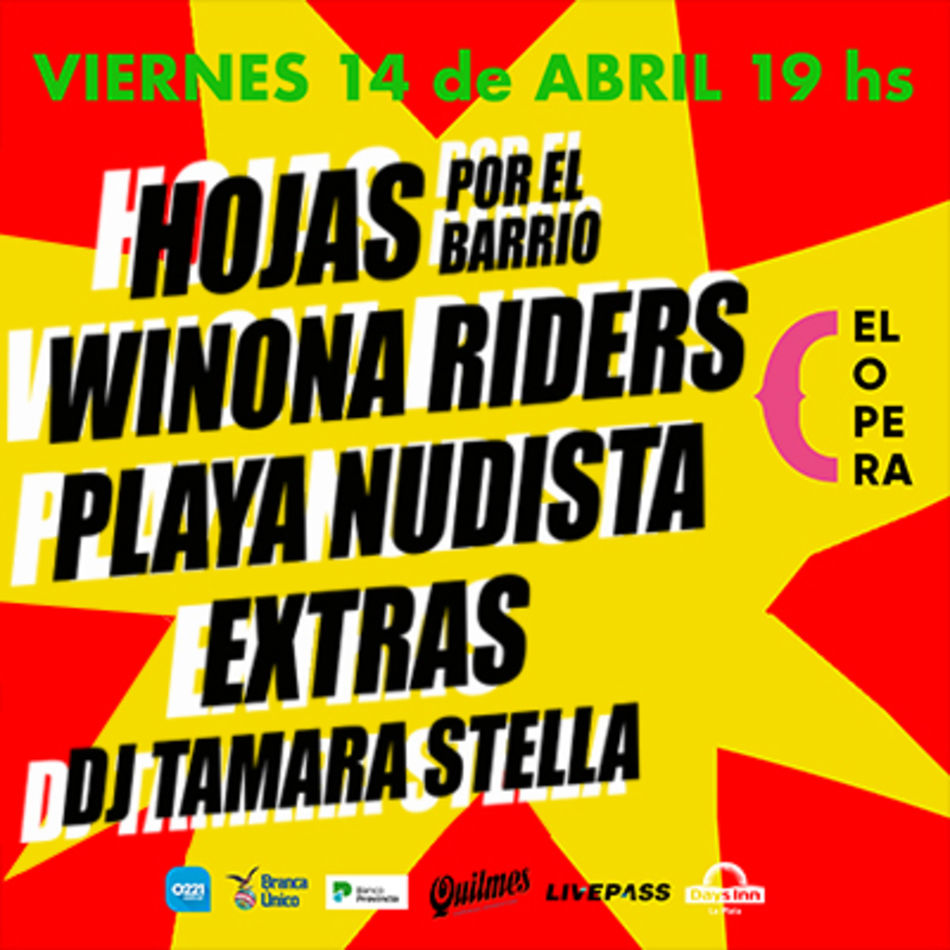 Hojas Por El Barrio, Winona Riders, Playa Nudista y Extras En La Plata