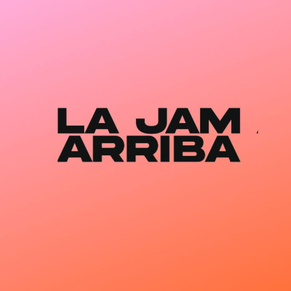 La Jam Arriba
